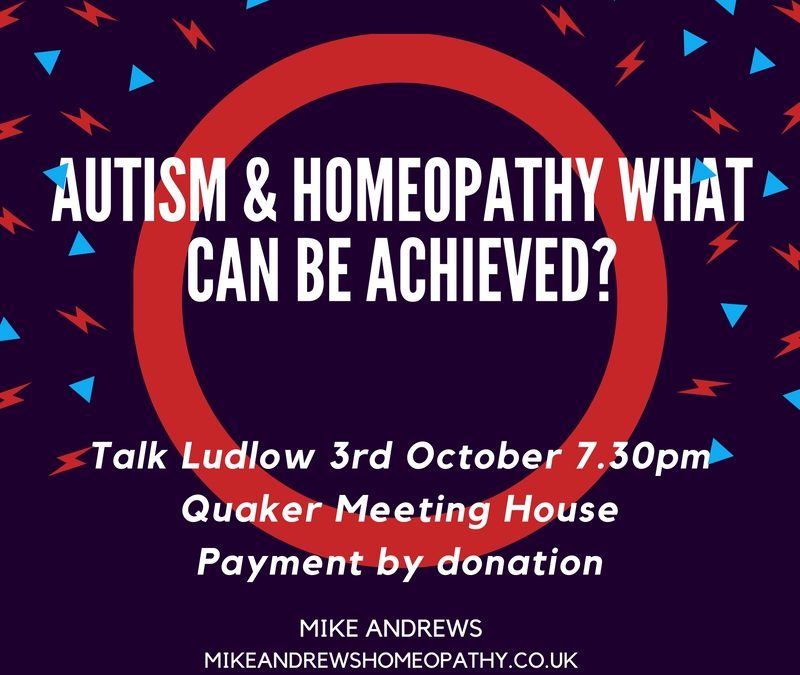 Autism & Homeopathy talk Ludlow | | Mike Andrews Homeopathy